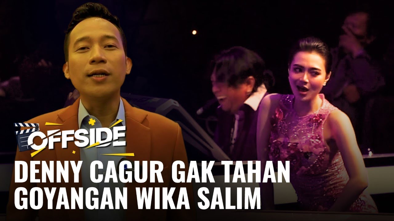 Denny Cagur Gak Tahan Goyangan Wika Salim - Offside - YouTube