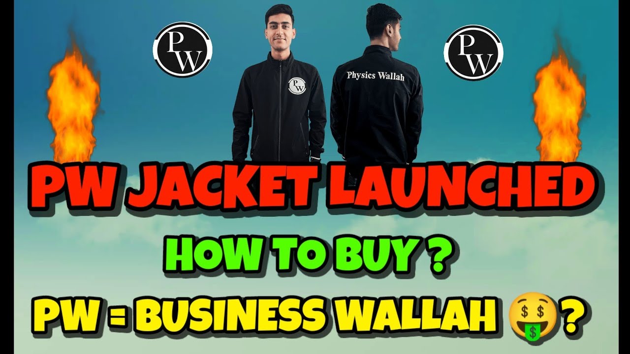 PW Jacket Launched !!🔥 PW Become a Business Wallah? 🤑 #pw - YouTube