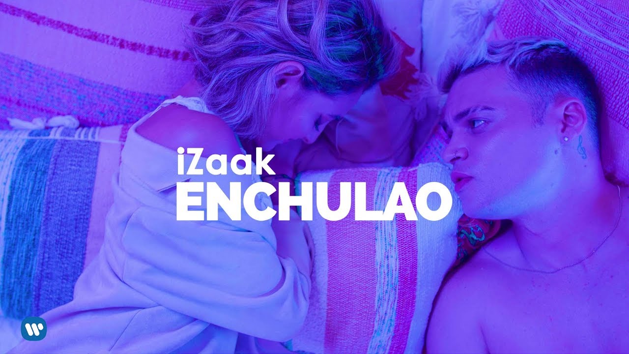 iZaak - Enchulao (Official Video) - YouTube