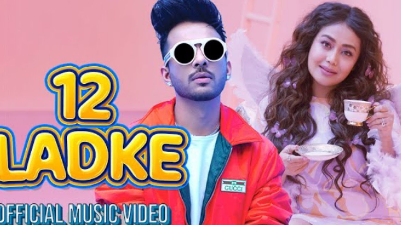 12 Ladka (official music video) Tony Kakkar | Neha Kakkar | video song ...