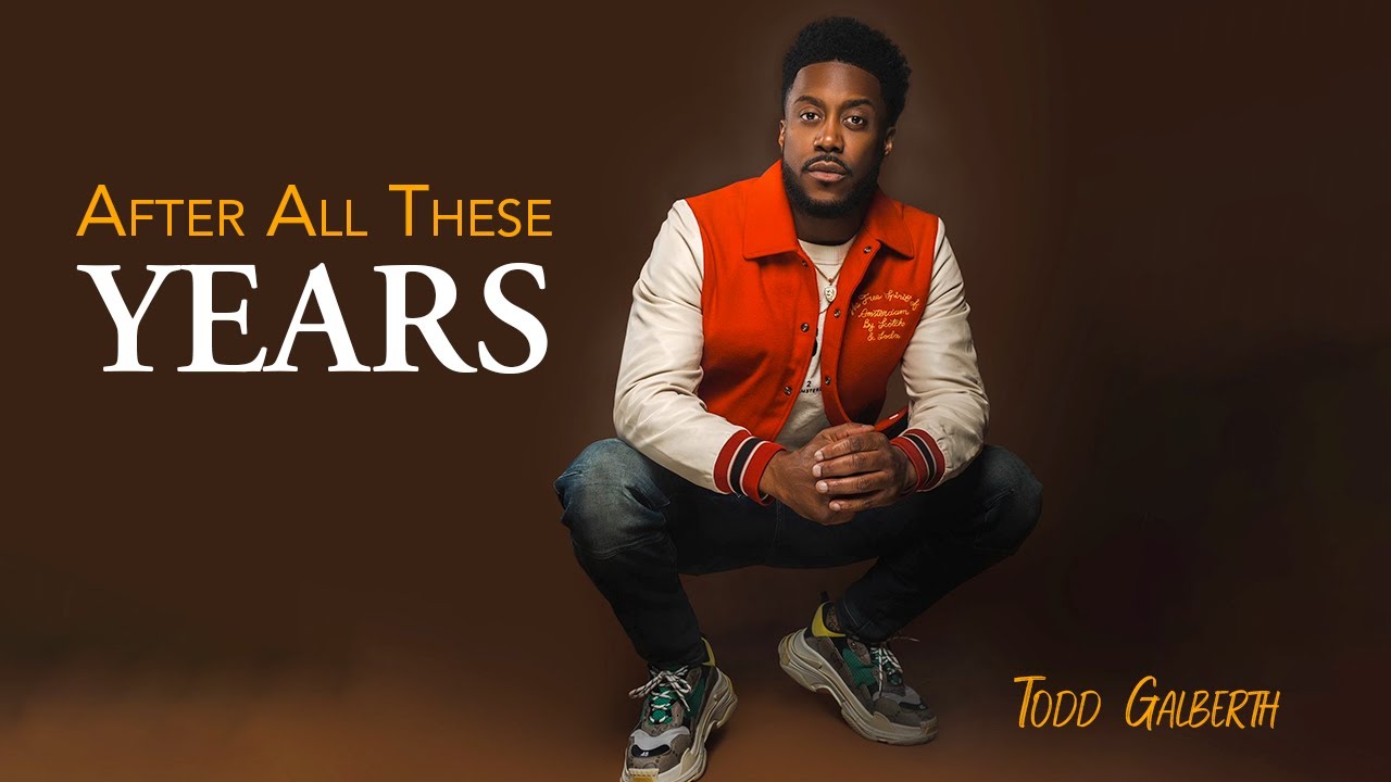 After All These Years lyrics - Todd Galberth (English and Swahili ...