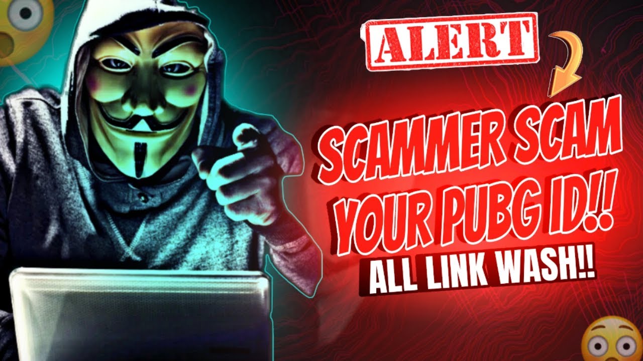 APNI PUBG ID SAVE KRLO |SCAM ALERT |ALL LINK WASH YOUR PUBG MOBILE ID😳 ...
