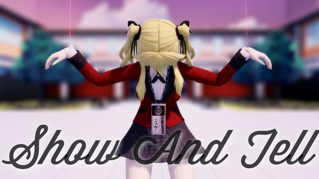[MMD x Kakegurui] Show and Tell - YouTube