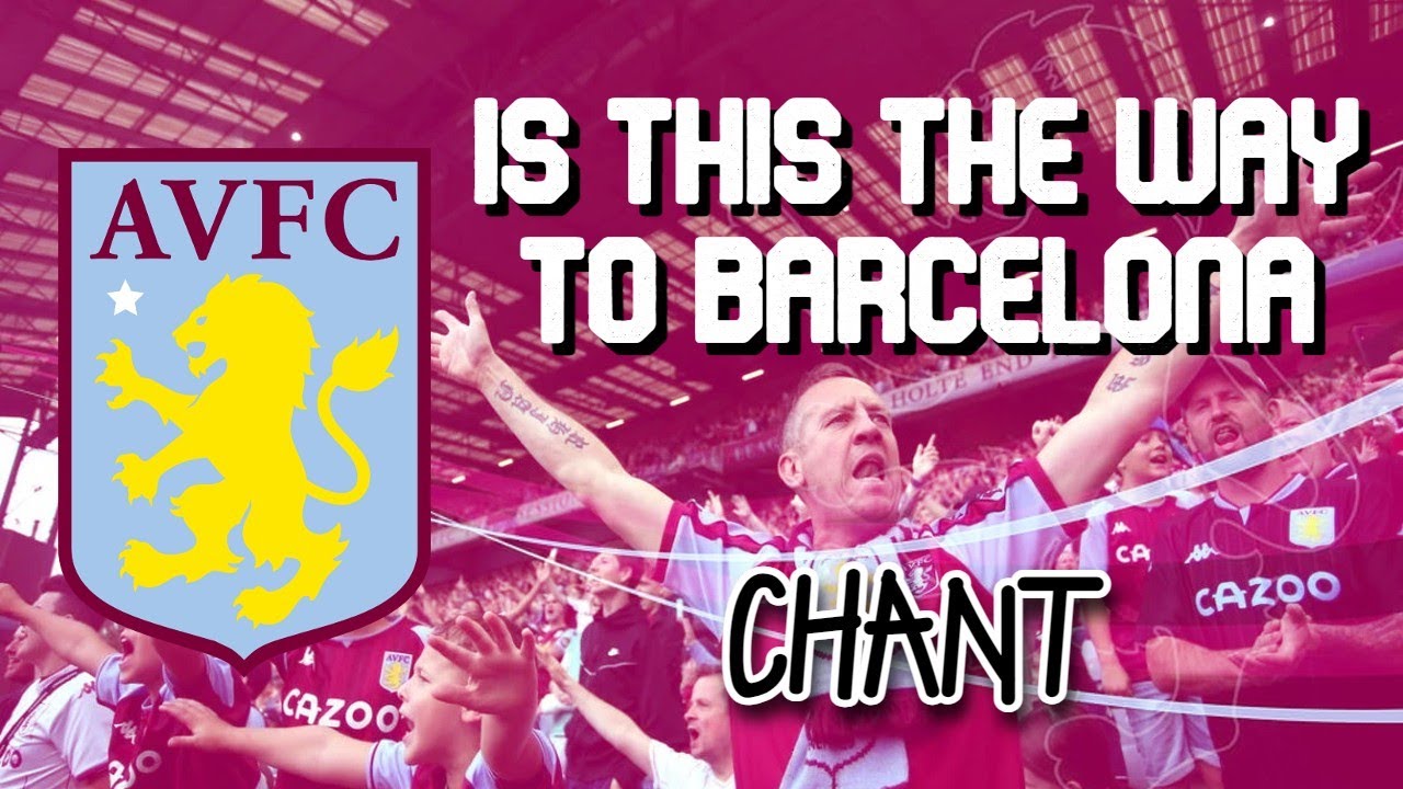 Champions League awaits for me - Aston Villa chant [WITH LYRICS] - YouTube