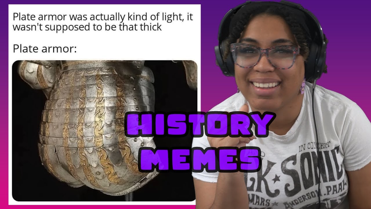 History Memes That Are Thiccer Than A Snicker - YouTube