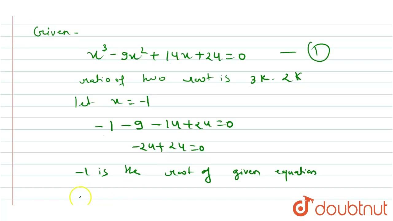 solve-x-3-9x-2-14x-24-0giventhattwoof-therootsare-inthe-ratio3-2