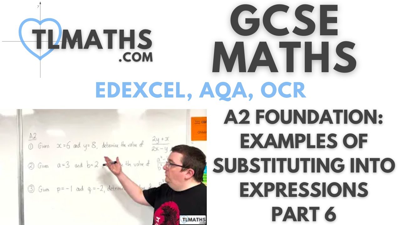 GCSE Maths: A2-07 [Examples of Substituting into Expressions Part 6 ...