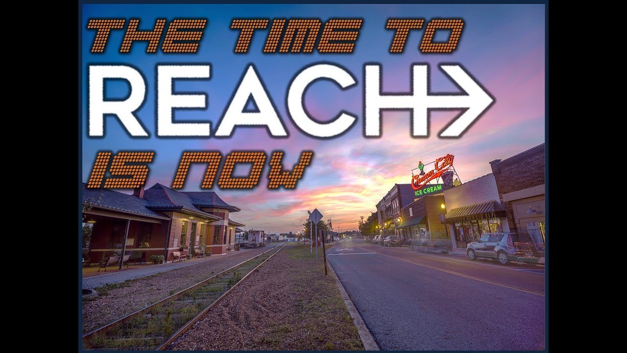 The Time To Reach Is Now - Lead Pastor Tim Milligan - YouTube