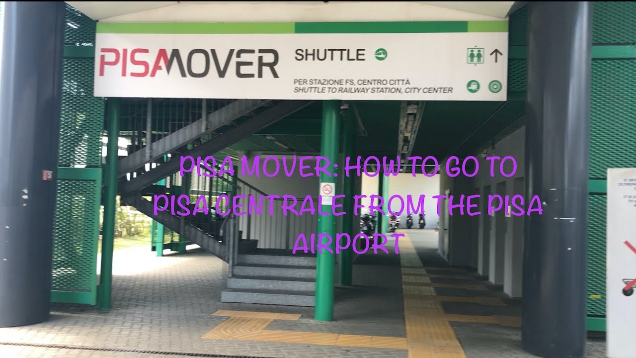 Pisa Mover: How to go to Pisa Centrale From the Airport - YouTube