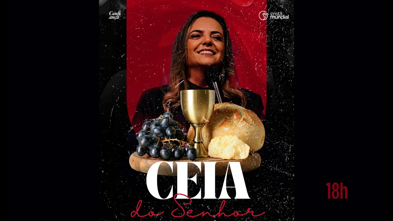 18H - CEIA DO SENHOR - YouTube