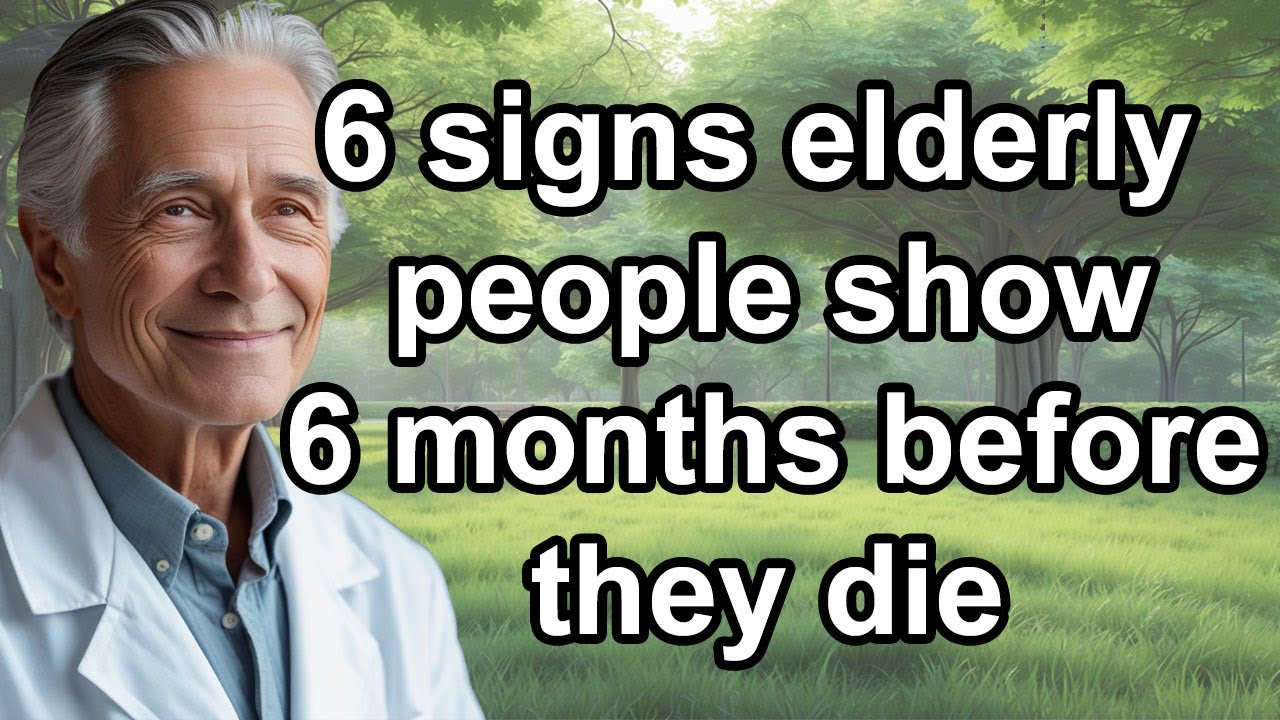 6 Quiet Signs an Older Adult May Be Nearing Their Final Months - YouTube