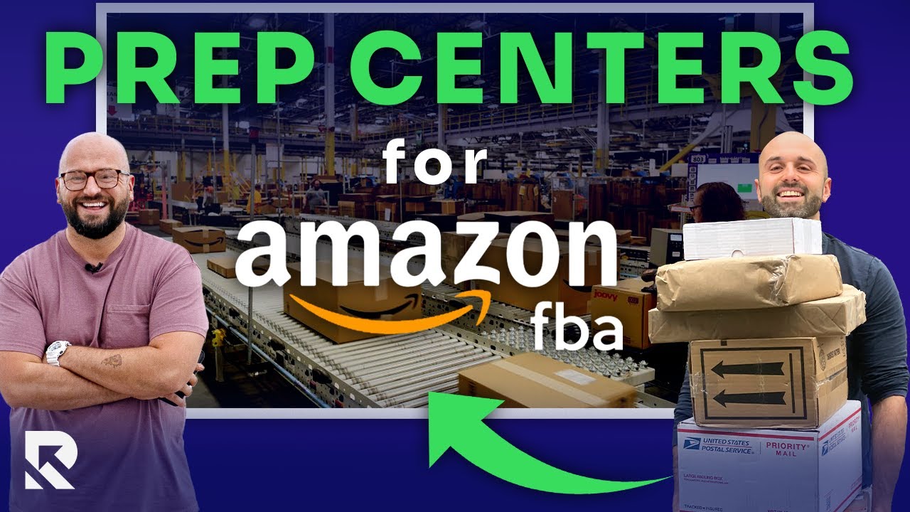 The Complete Guide to Working With Prep Centers To Grow Your Amazon FBA ...