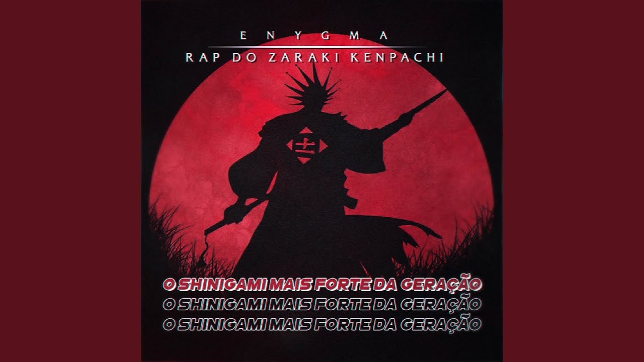 Rap do Zaraki Kenpachi: O Shinigami Mais Forte da Geração - YouTube