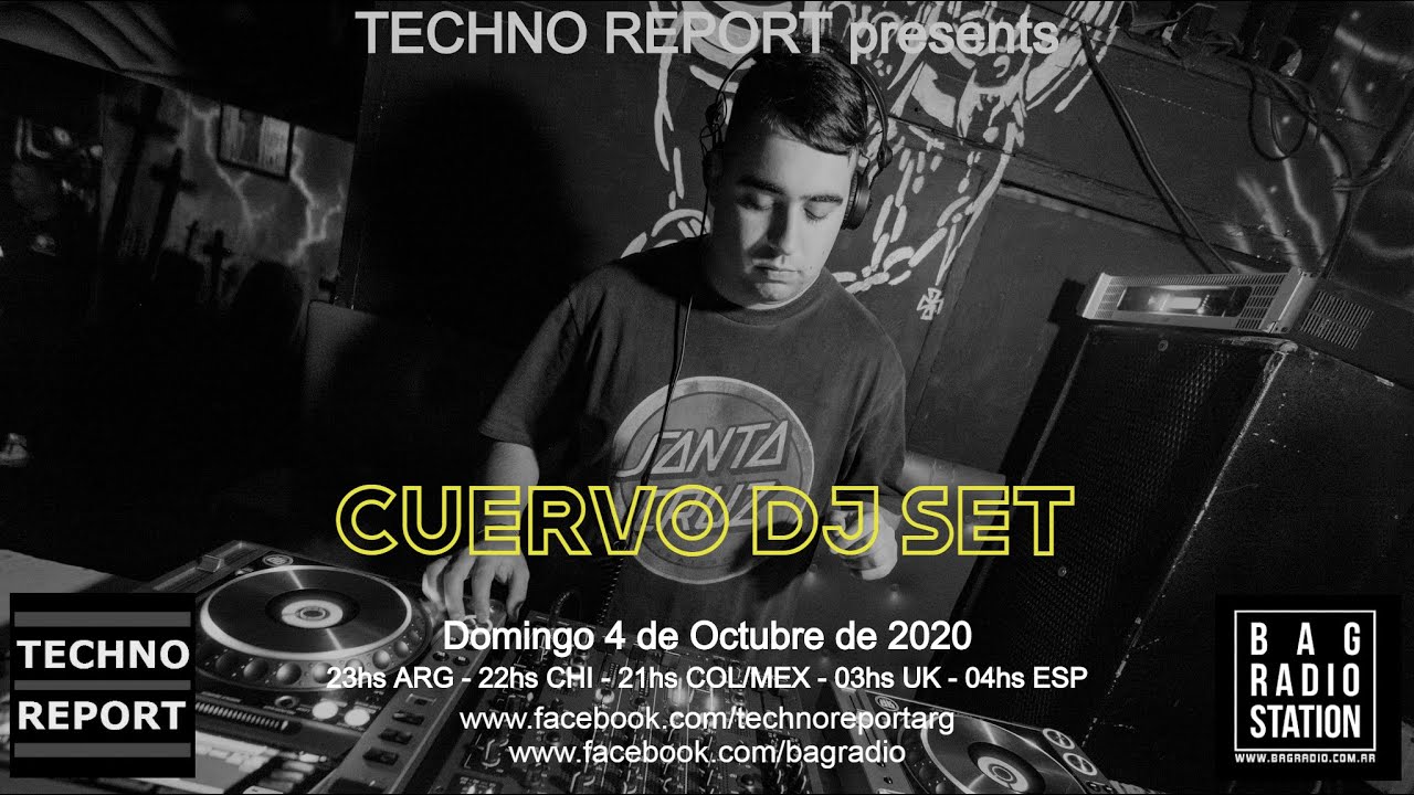 Techno Report - Episodio 089 [Cuervo DJ Set] (04/10/2020) - YouTube