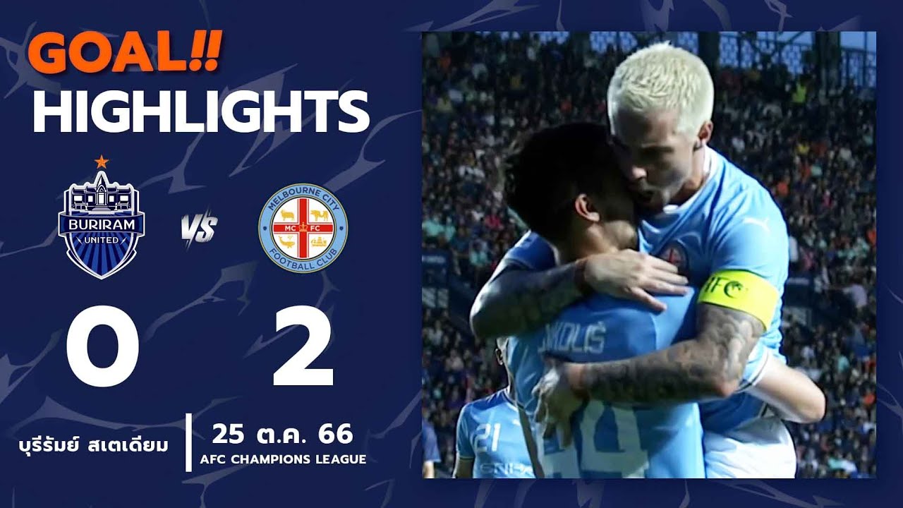 ไฮไลต์ลูกยิง (ACL-3) บุรีรัมย์ ยูไนเต็ด 0-2 เมลเบิร์น ซิตี้ เอฟซี - YouTube