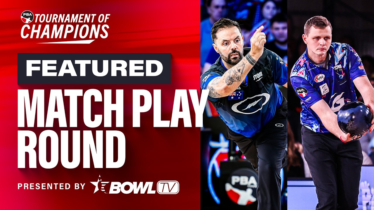 PBA Featured Match Play Round Presented by BowlTV | PBA Tournament of ...