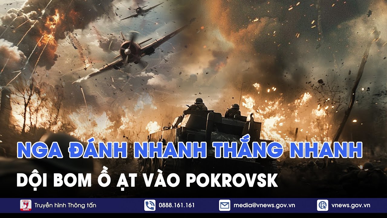 ĐIỂM TIN NÓNG 29/11. Nga đánh nhanh thắng nhanh, dội bom ồ ạt vào Pokrovsk; Súng vẫn nổ ở Nam ...
