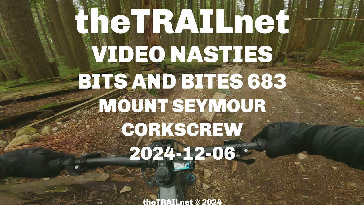 Bits & Bites 683 Mount Seymour Trail: Corkscrew - YouTube