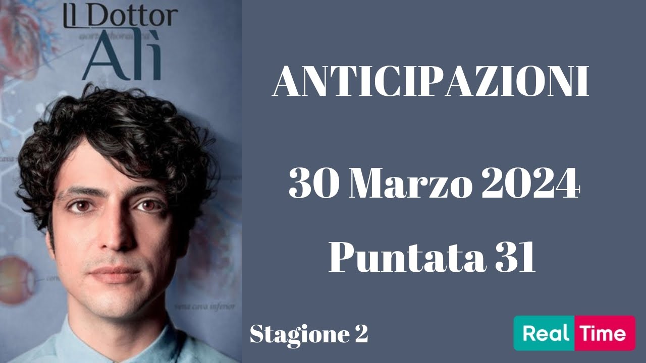 Il Dottor Alì anticipazioni puntata 31 del 30 Marzo 2024 - YouTube