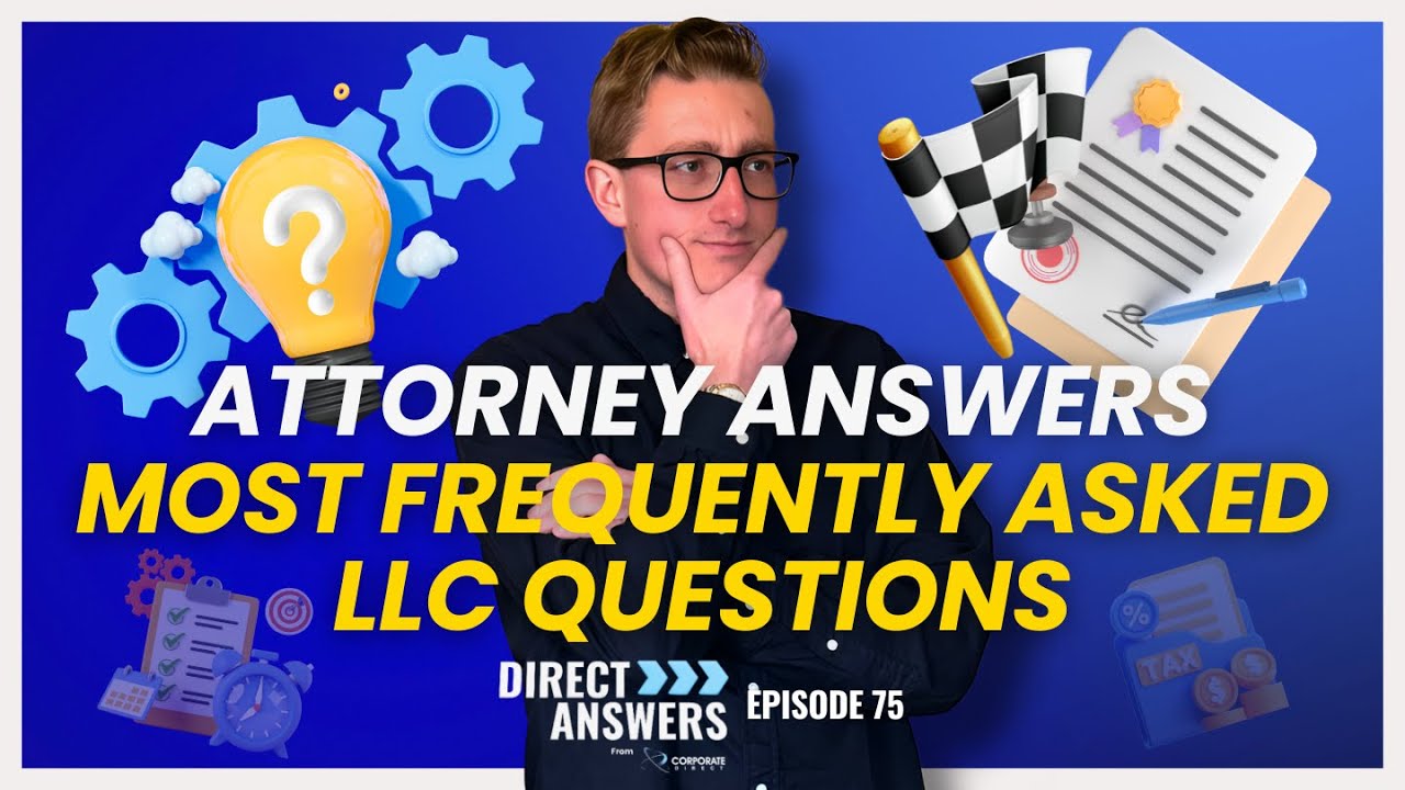 Attorney Answers Most Frequently Asked LLC Questions - YouTube