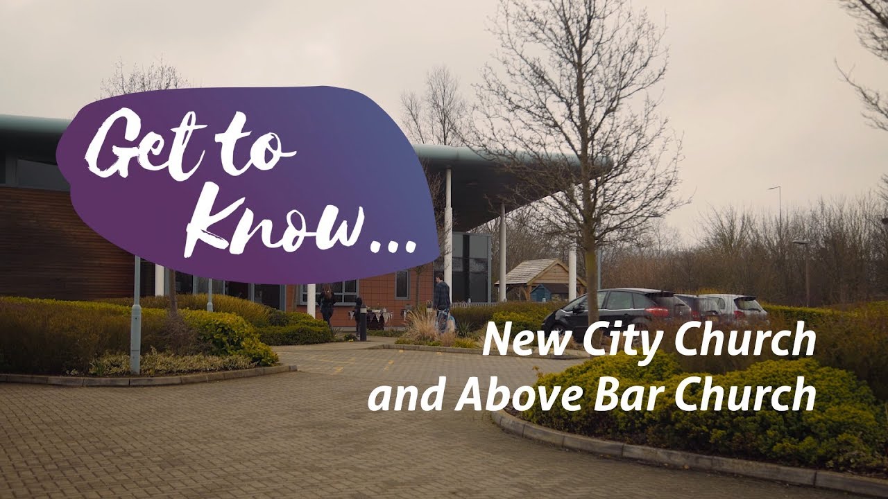 Get to Know... New City Church & Above Bar Church - YouTube