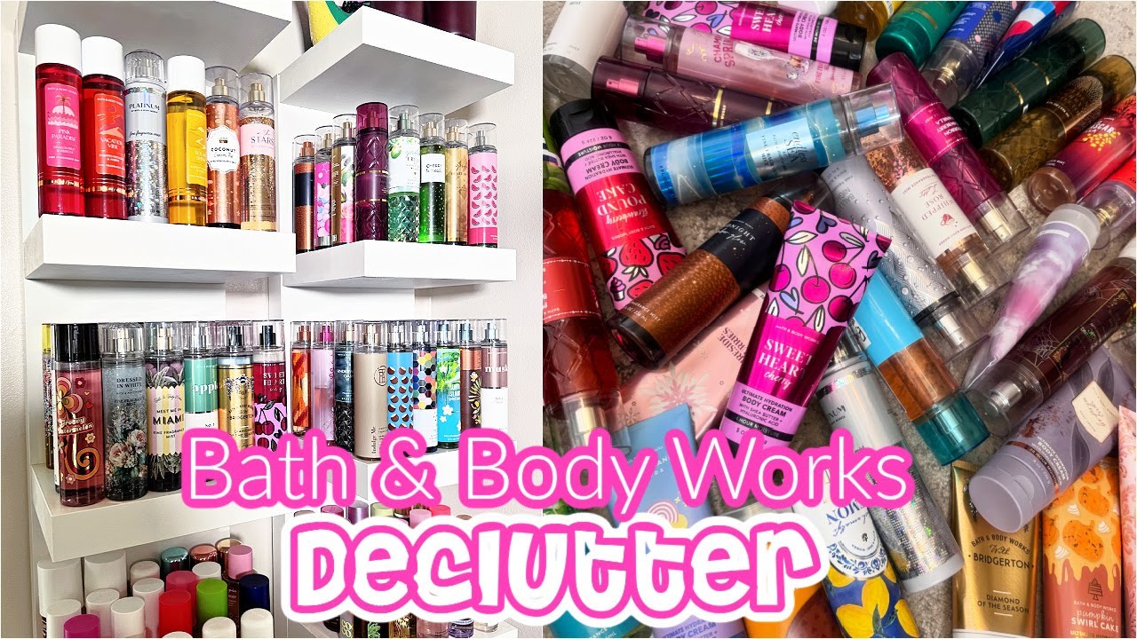 DECLUTTERING MY ENTIRE BATH & BODY WORKS COLLECTION - YouTube