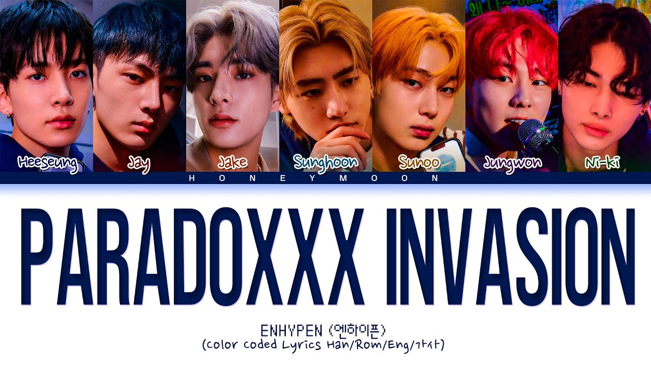 ENHYPEN 'ParadoXXX Invasion' Lyrics (엔하이픈 ParadoXXX Invasion 가사) (Color ...