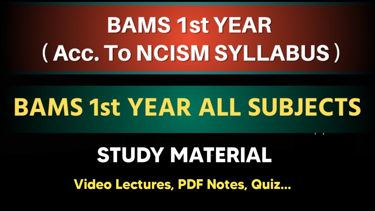 BAMS 1st Year Study Material All 5 subject video lectures pdf notes ...