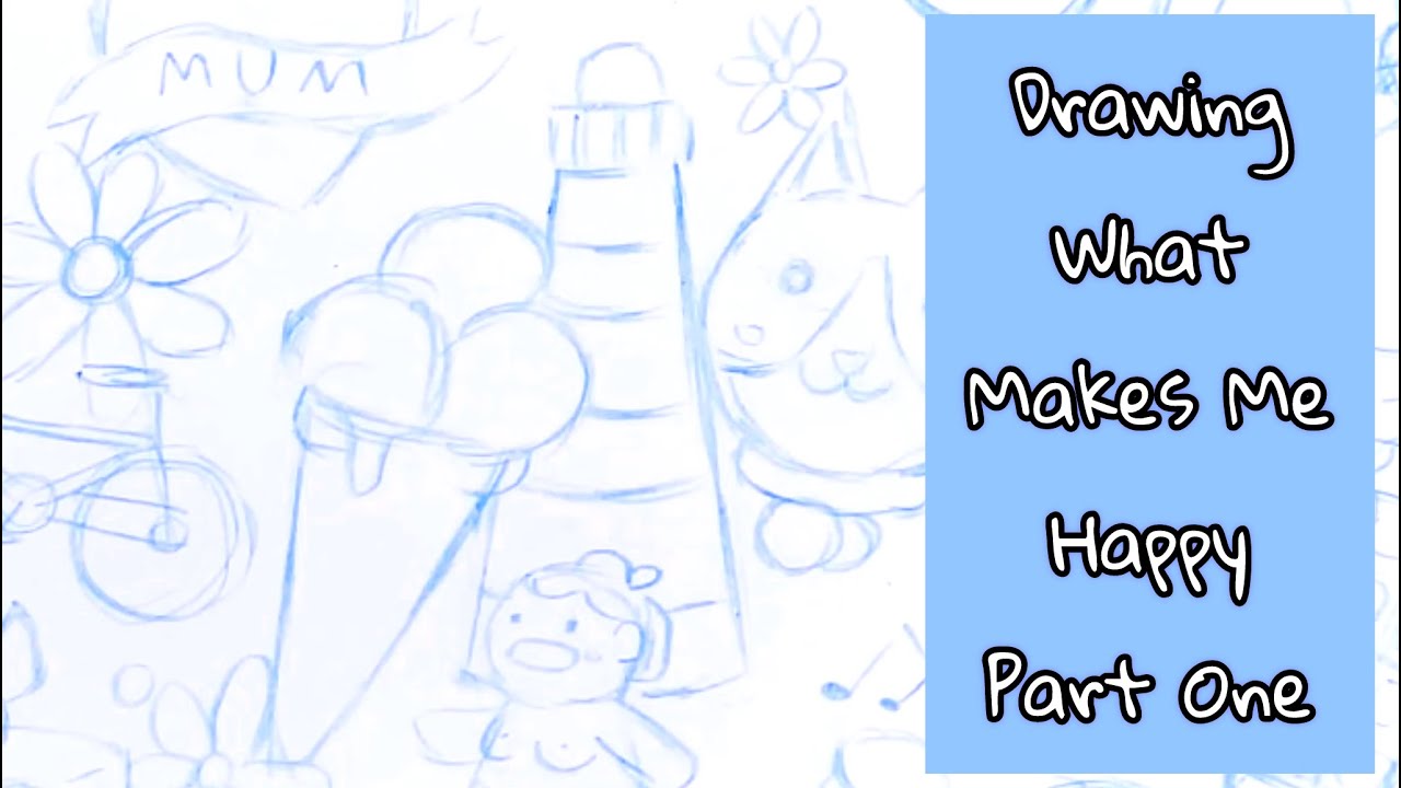 Draw with Me - Everything That Makes Me Happy - Part 1 - YouTube