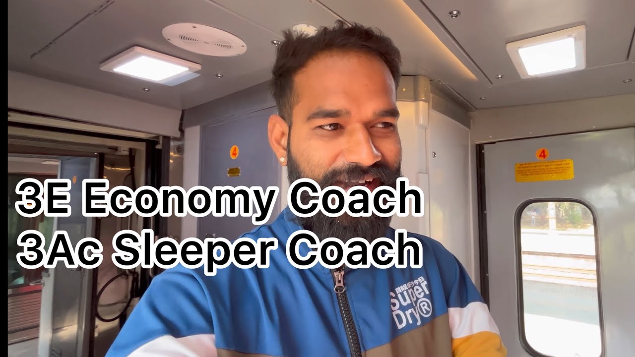 3E Economy Train Coach, 3rd Ac Train Coach , 1AC train Coach, 1st Class ...