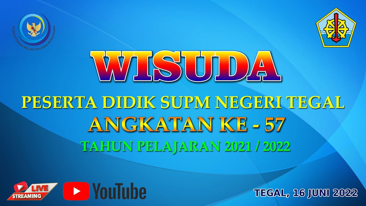 LIVE!!! WISUDA SUPM NEGERI TEGAL ANGKATAN KE - 57 TAHUN PELAJARAN 2021/ ...
