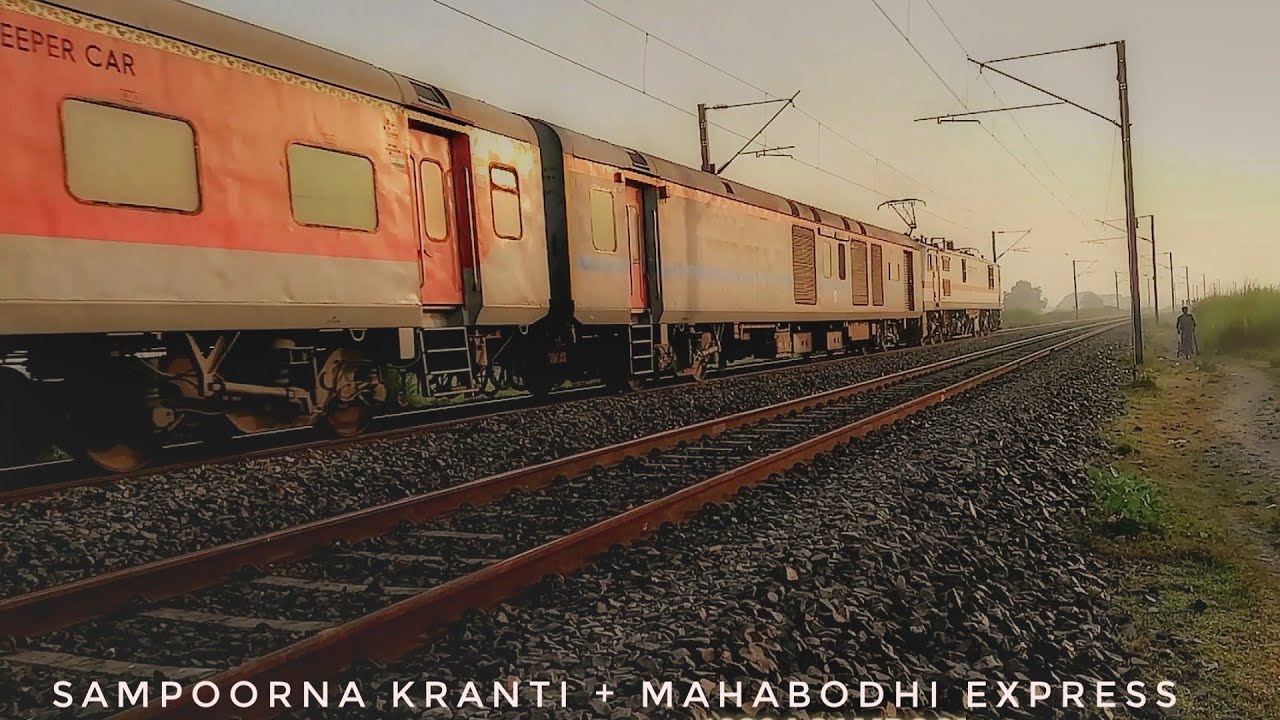 (2 in 1) Sampoorna Kranti + Mahabodhi express At good Speed - YouTube