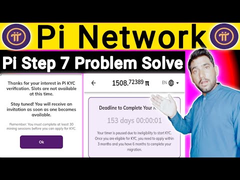Pi Network Step 7 Problem Solve | Pi Network New Update | Deadline To Complete Your KYC - YouTube