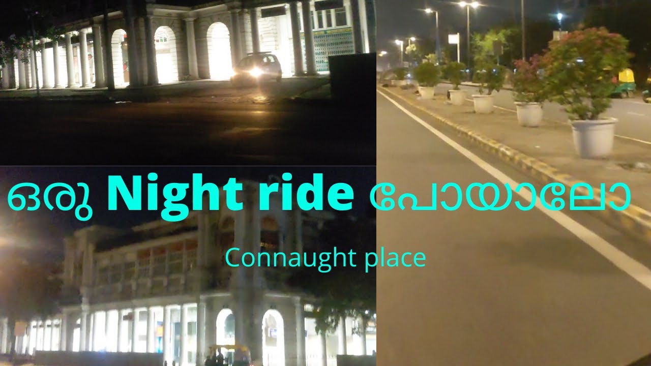 NIGHT RIDE | CONNAUGHT PLACE |GEORGIAN-STYLE BUILDINGS|MAGNIFICIENT ...