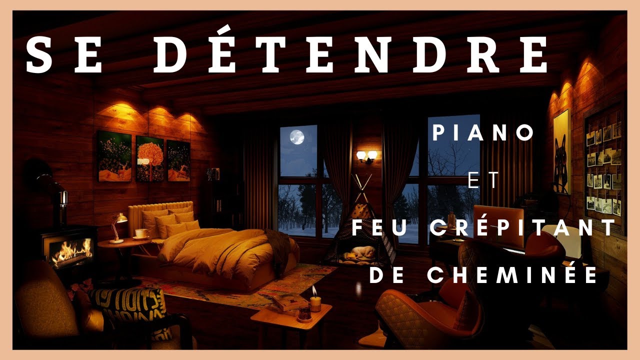 Piano et Feu de Cheminée - Cozy Evening, Relaxation, Concentration et ...