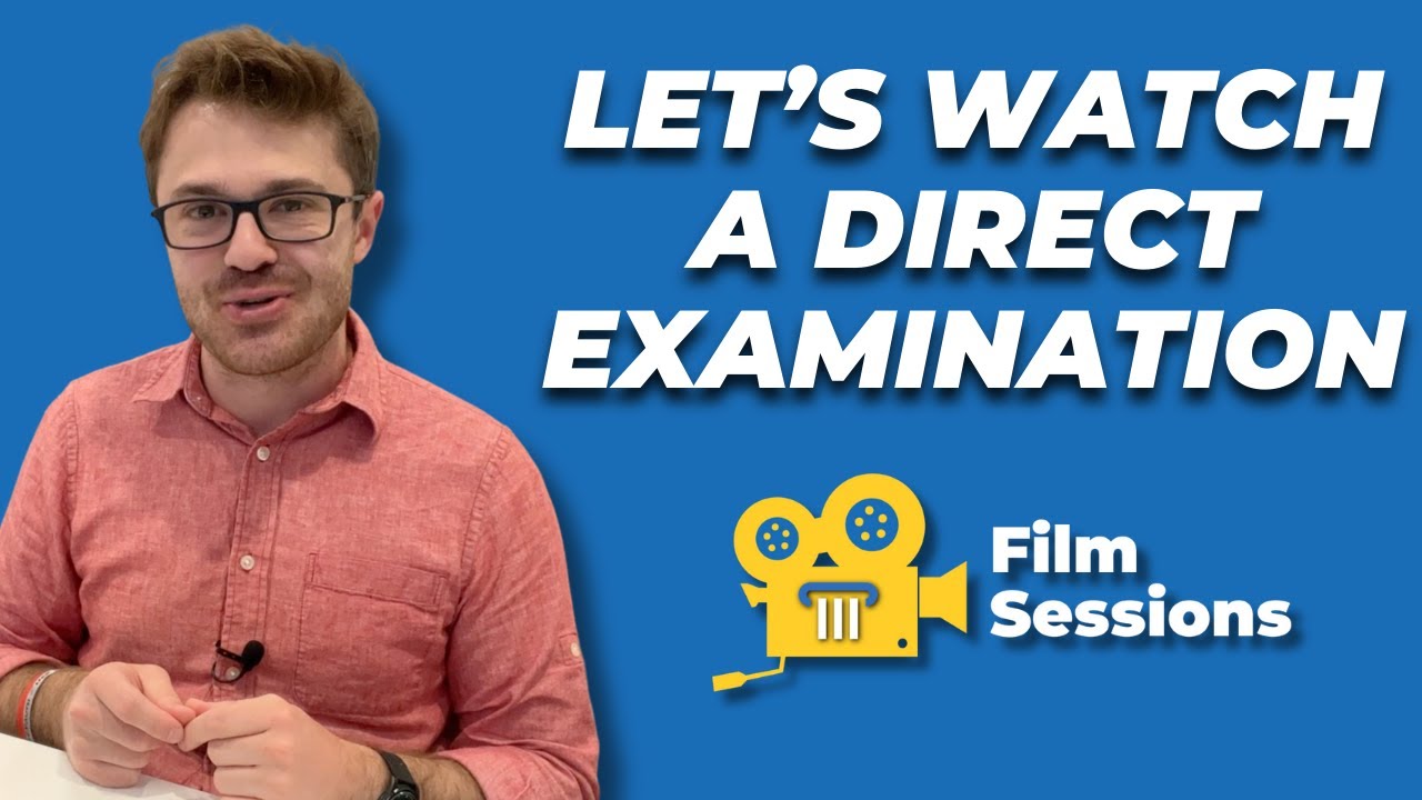 Breaking Down a Great Direct Examination | Mock Trial Film Sessions ...