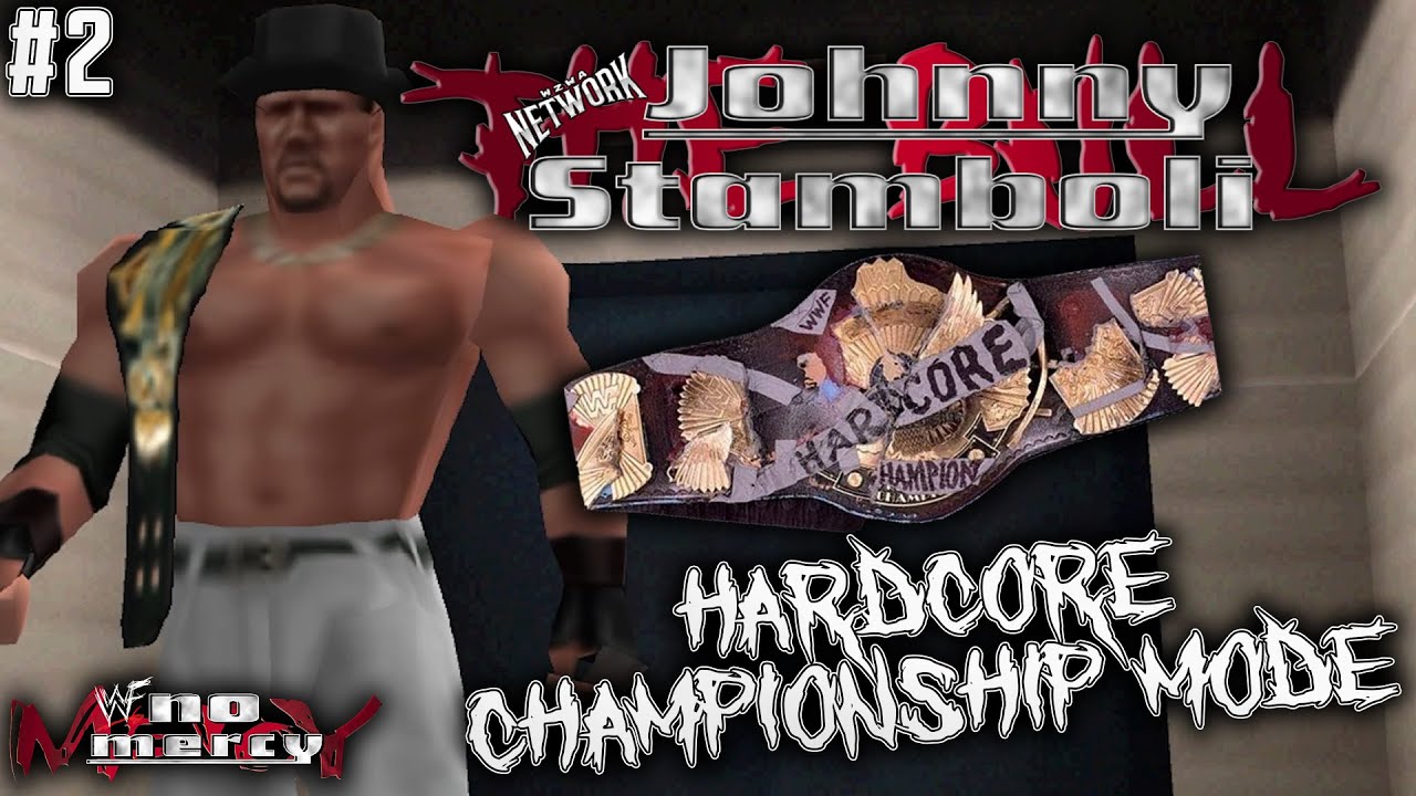 JOHNNY THE BULL SHOWS NO MERCY! - Ep.2 (WWF No Mercy Hardcore Title ...
