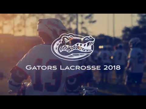 University of Florida Gators Lacrosse 2018 - YouTube