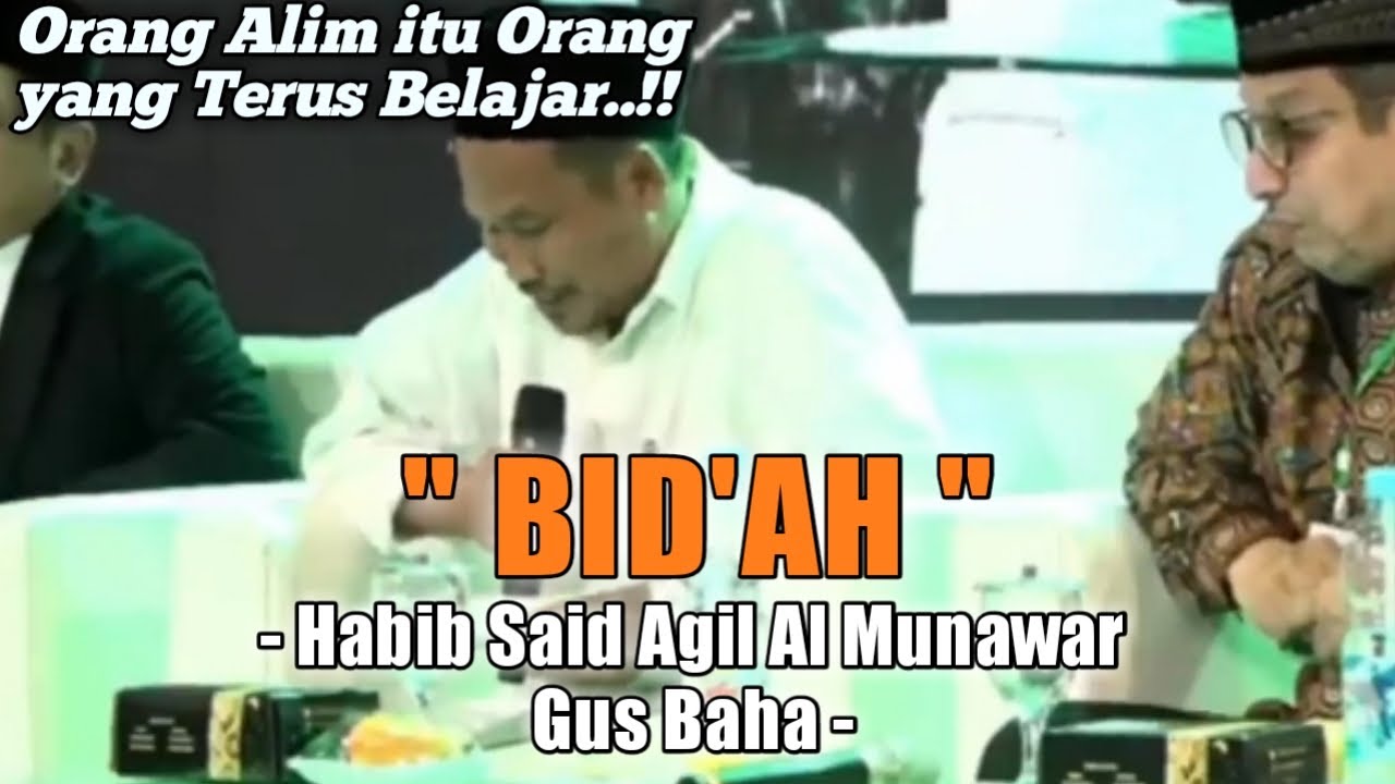Habib Said Agil Al Munawar bersama Gus Baha || orang yang alim mau ...