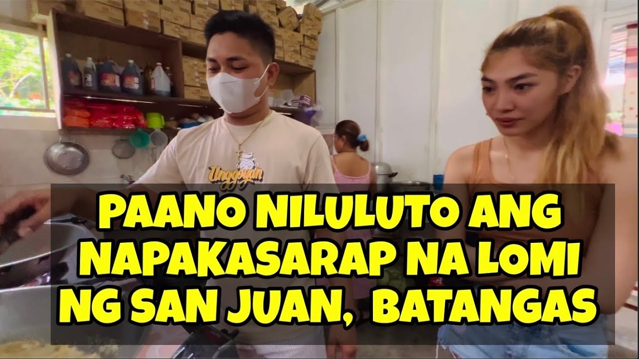 PAANO LUTUIN ANG NAPAKASARAP NA LOMI NG SAN JUAN BATANGAS - YouTube