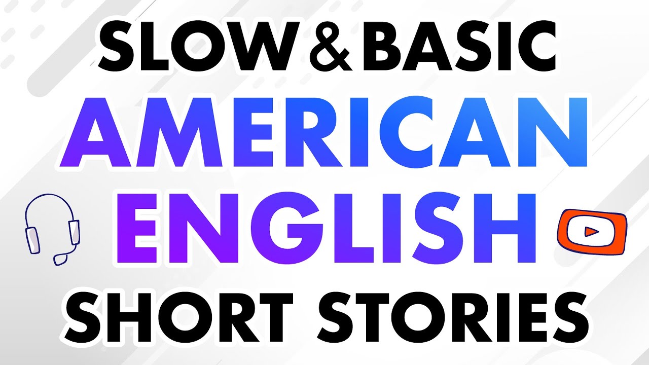 Slow & Basic American English Listening & Speaking Practice with Short ...