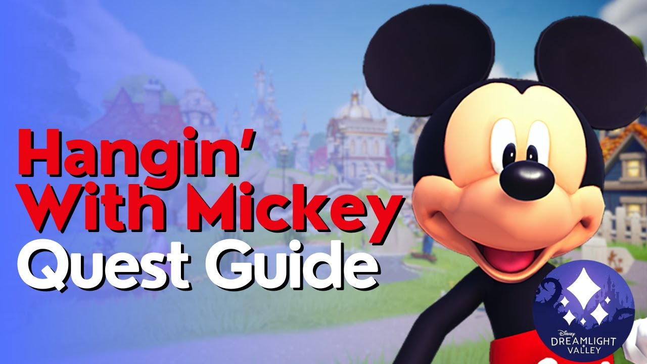 Hangin' with Mickey Quest Guide in Disney Dreamlight Valley - YouTube