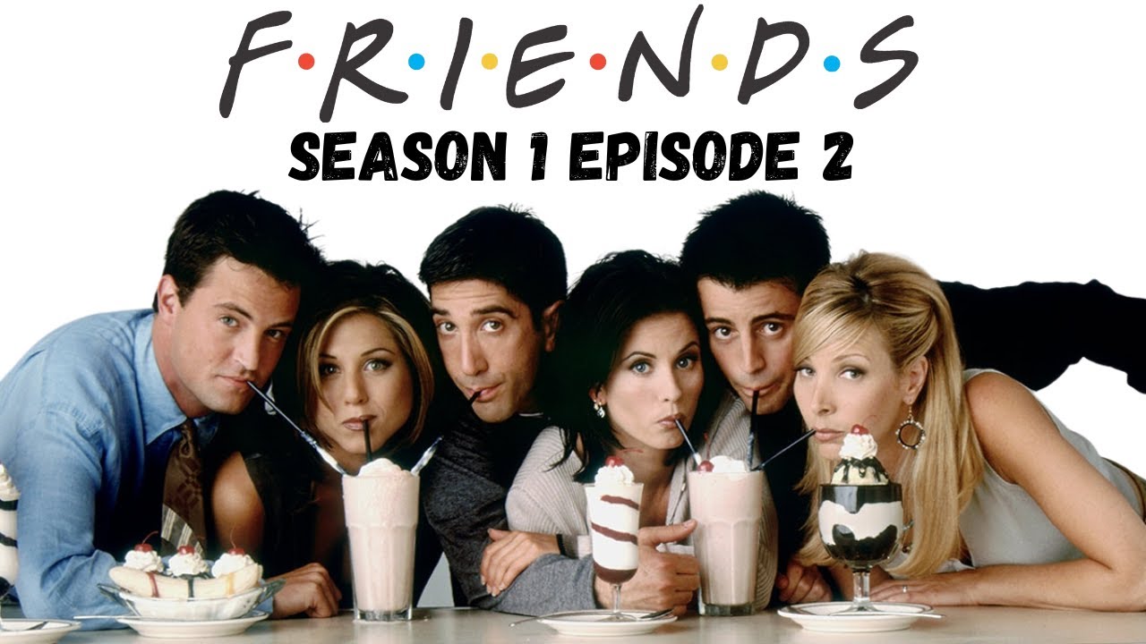Friends Season 1 Episode 2: "The One with the Sonogram at the End ...