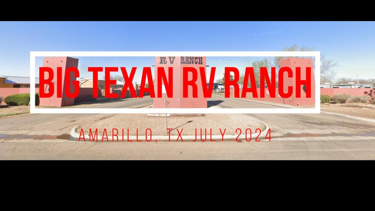 Big Texan RV Ranch - YouTube
