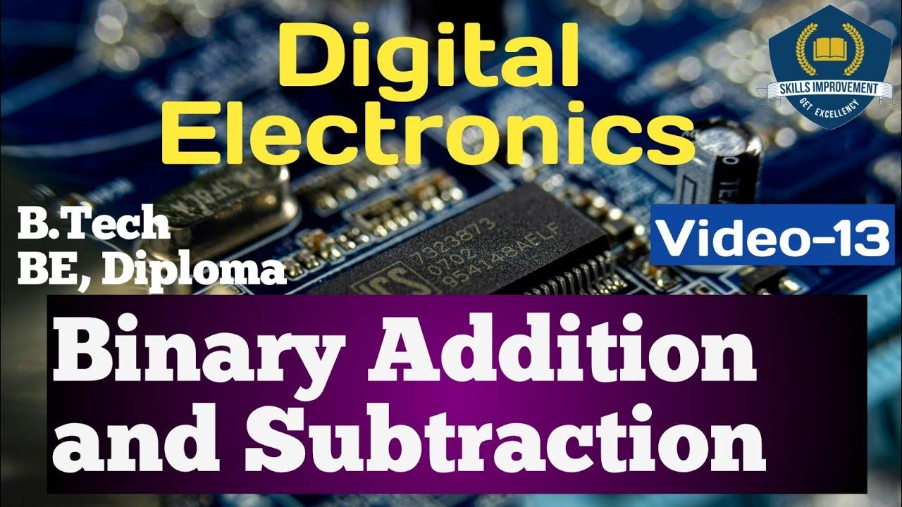 Binary Addition and Subtraction Explained | Digital Electronics | Btech, BE, Engineering - YouTube