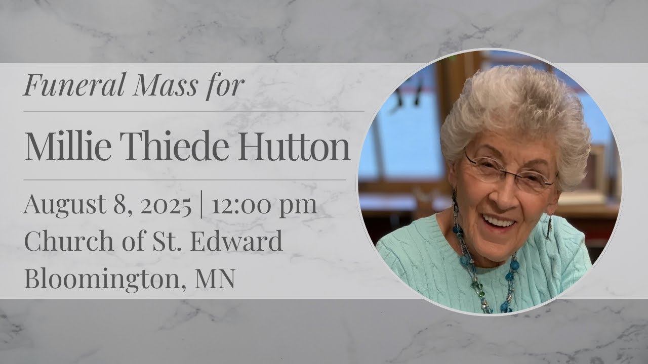 Funeral Mass for Millie Thiede Hutton | August 8, 2025 - YouTube