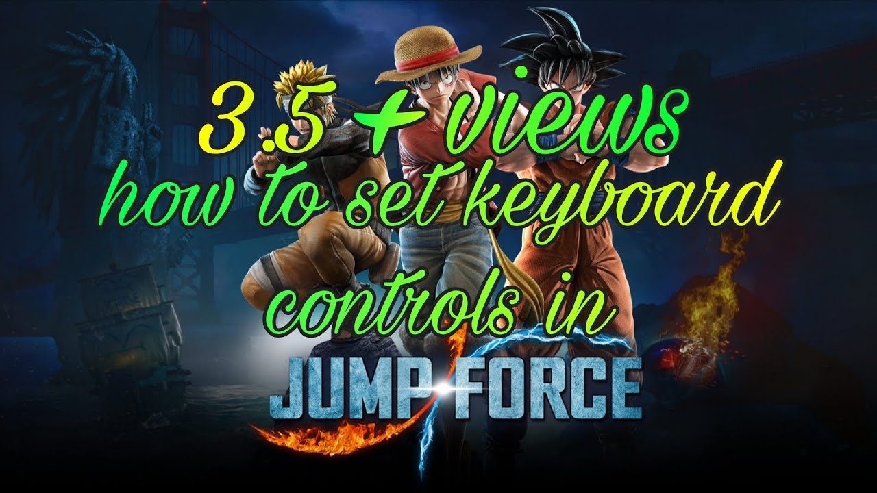 #anime #jumpforce#ubisoft jump force keyboard and pc controls || DR ...