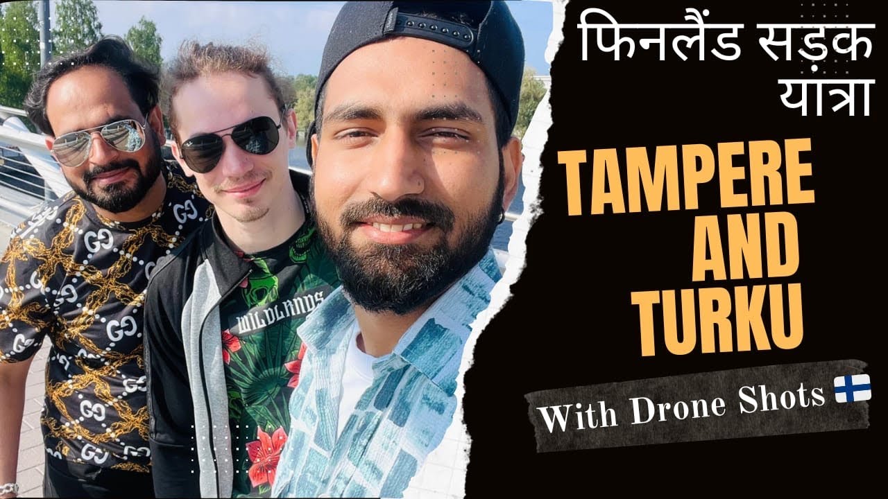 🇪🇺Europe Finland 🇫🇮 Road Trip ,Tampere and Pori Turku explore With ...