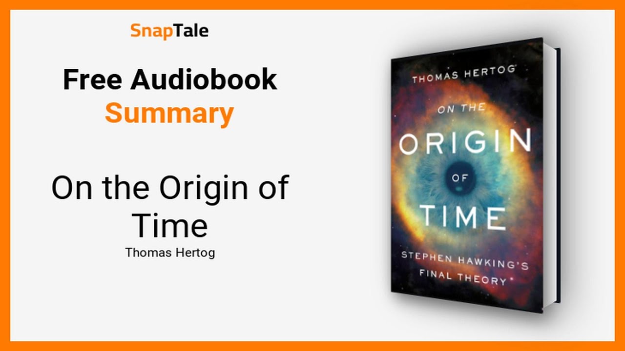 On the Origin of Time by Thomas Hertog: 14 Minute Summary - YouTube