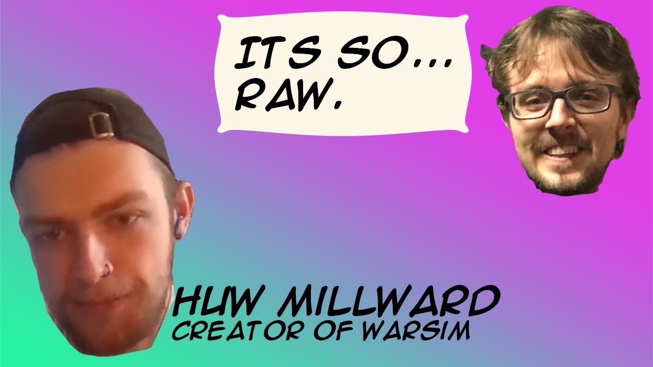 [Full Length] Interview with Huw Millward creator of Warsim - YouTube